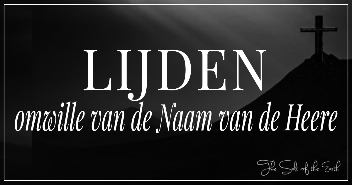 Lijden omwille van de Naam van de Heere
